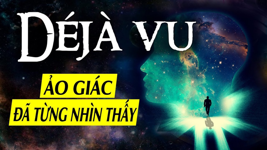 Deja Vu là gì? Nguyên nhân và cách xử lý khi gặp hiện tượng Dejavu